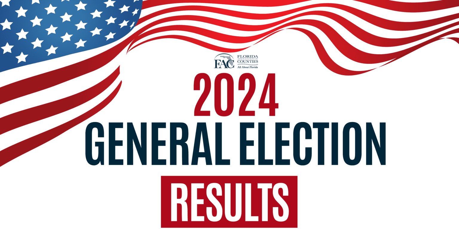 2024 General Election Results – Florida Association of Counties